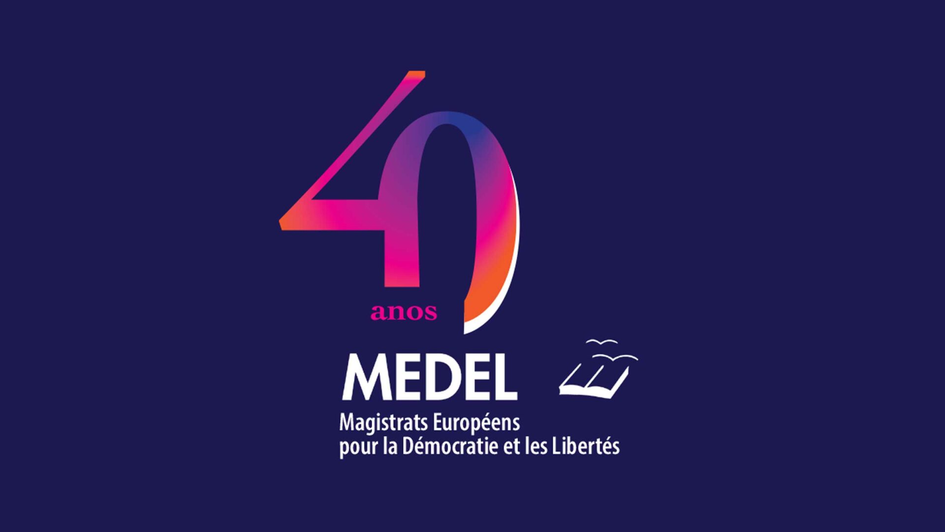 MEDEL’s 40th Anniversary Conference, 3 June 2025 - Strasbourg